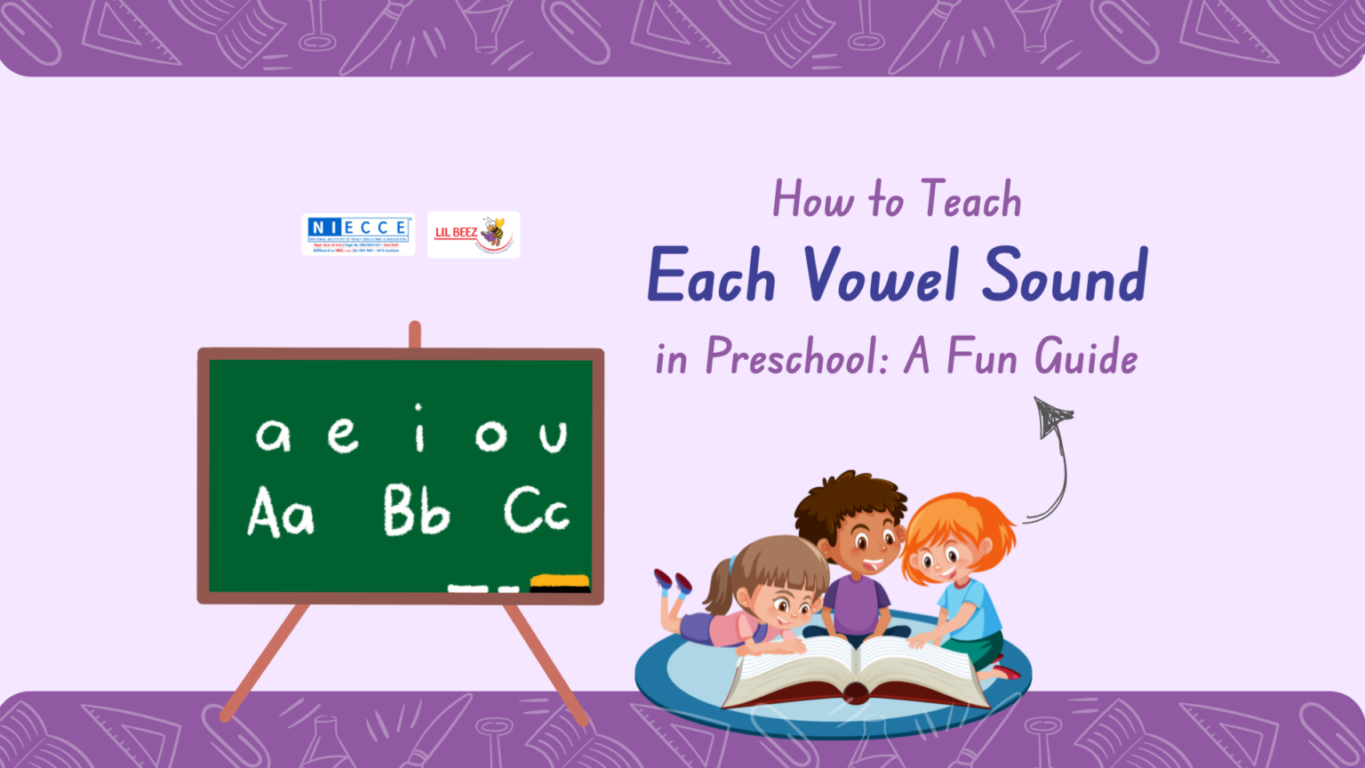 How to Teach Each Vowel Sound in Preschool: A Fun Guide